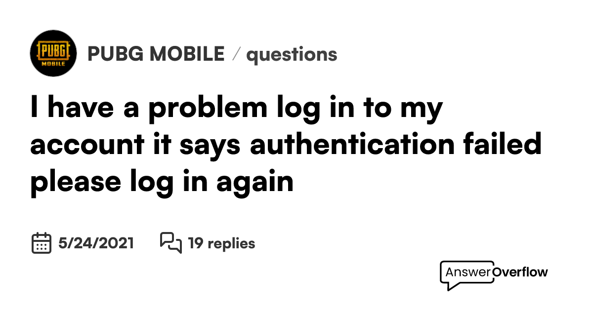 I have a problem, log in to my account, it says authentication failed ...