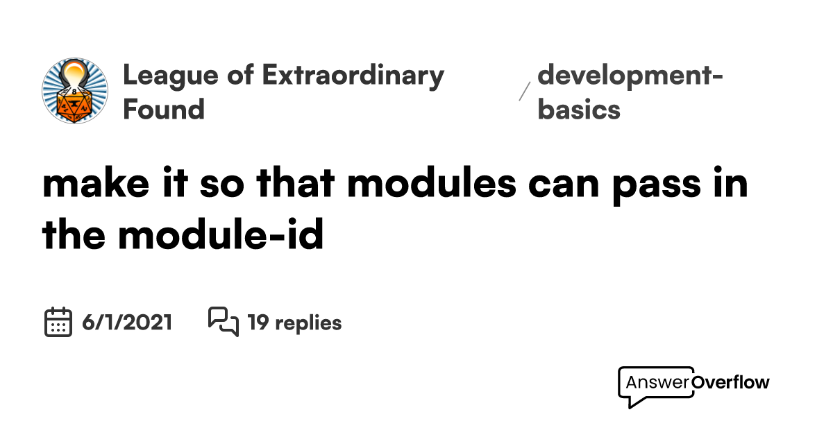 make it so that modules can pass in the `module-id` - League of ...