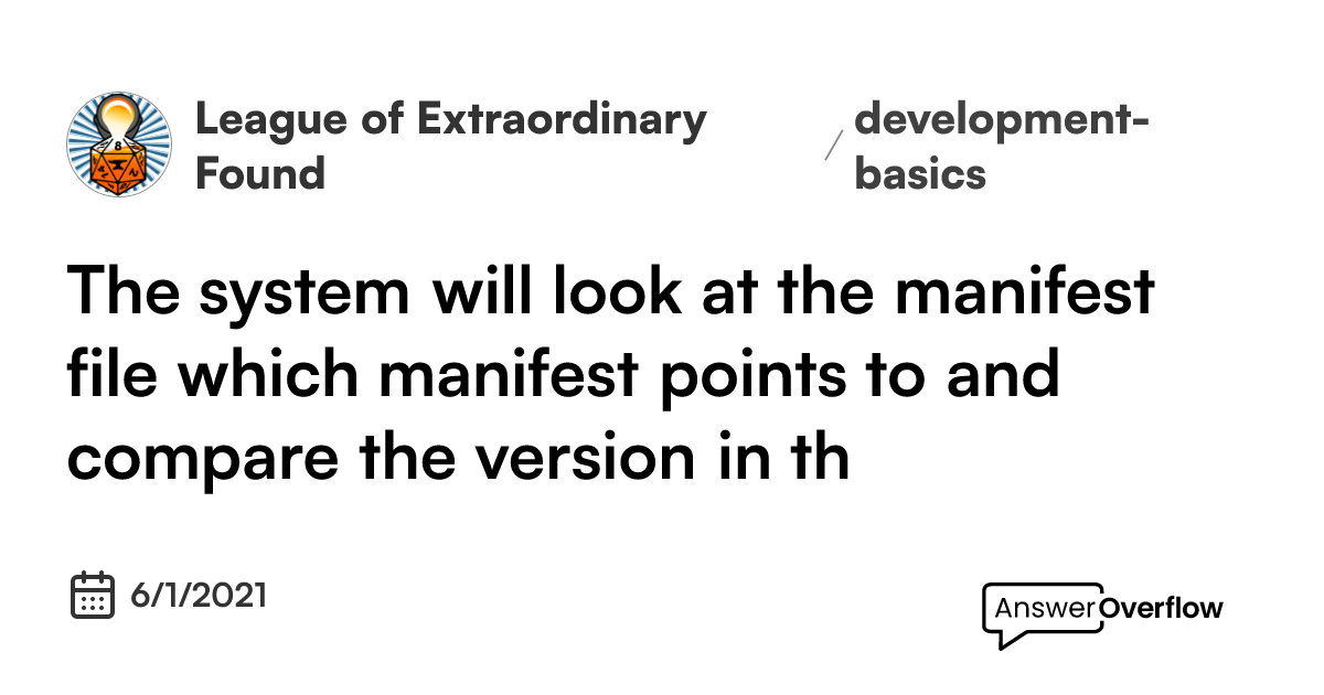 The system will look at the manifest file which "manifest" points to ...