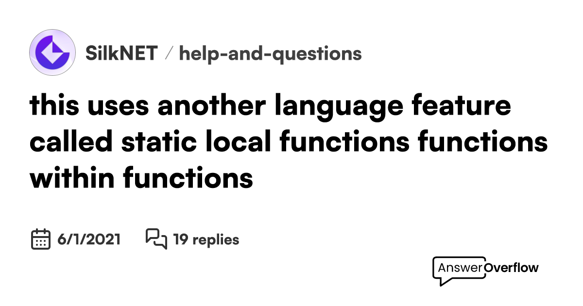 this uses another language feature called static local functions (functions within functions ...