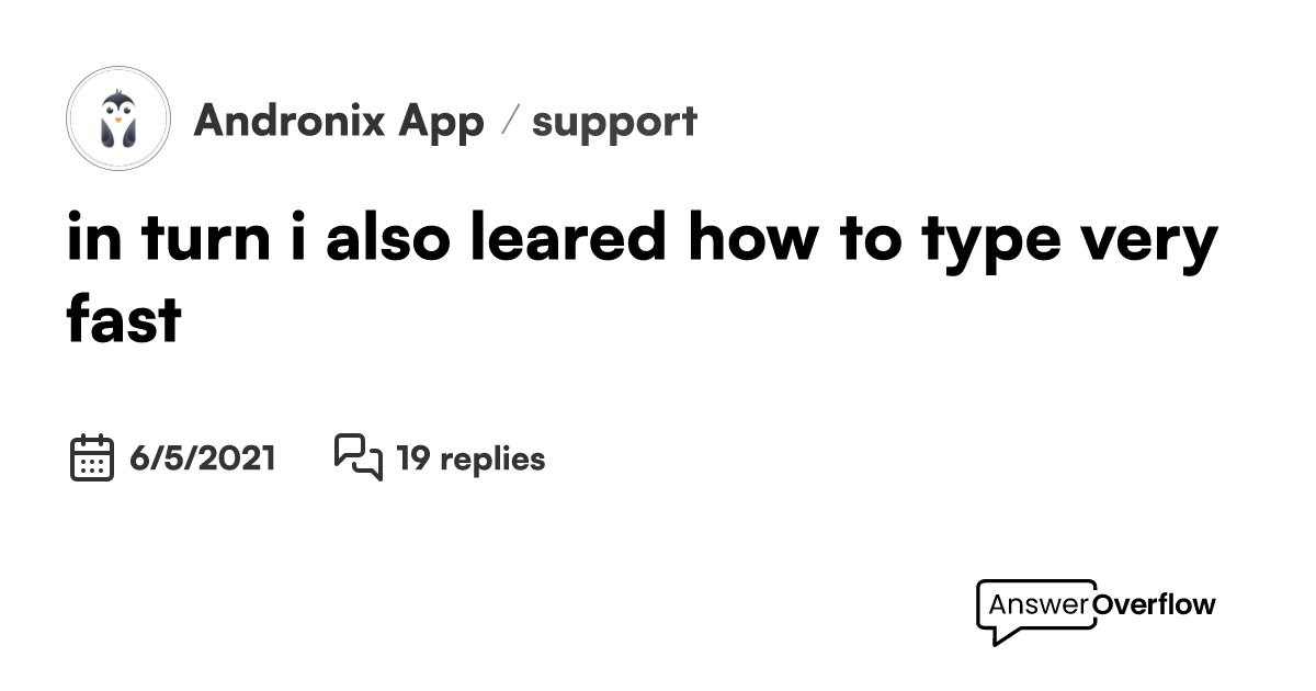 in turn i also leared how to type very fast - Andronix App