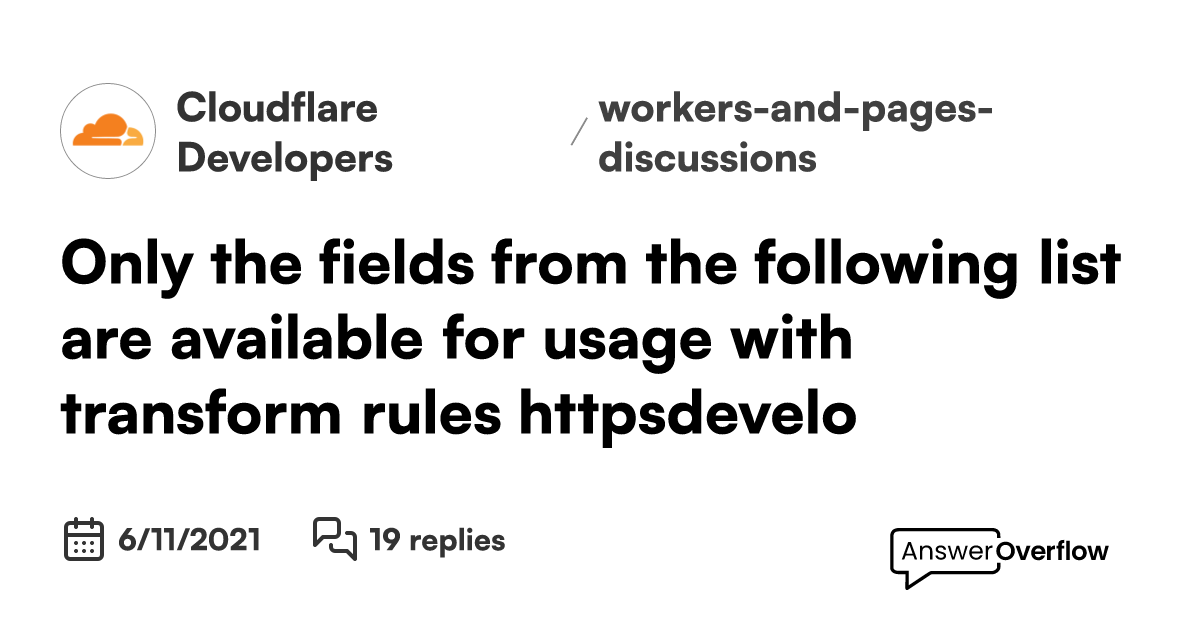 Only the fields from the following list are available for usage with transform rules https ...