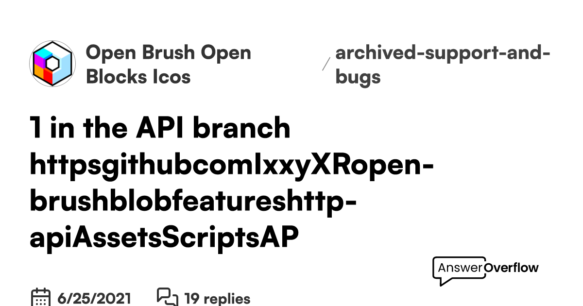 1: in the API branch: https://github.com/IxxyXR/open-brush/blob/features/http-api/Assets/Scripts ...