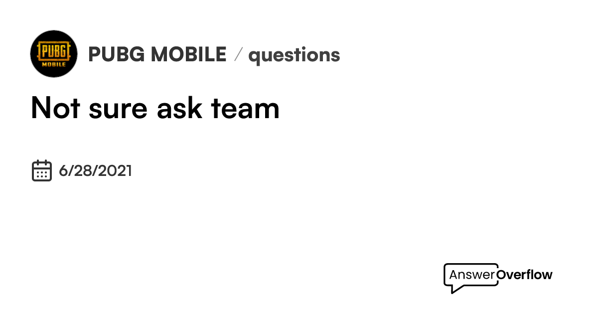 Not sure ask team - PUBG MOBILE