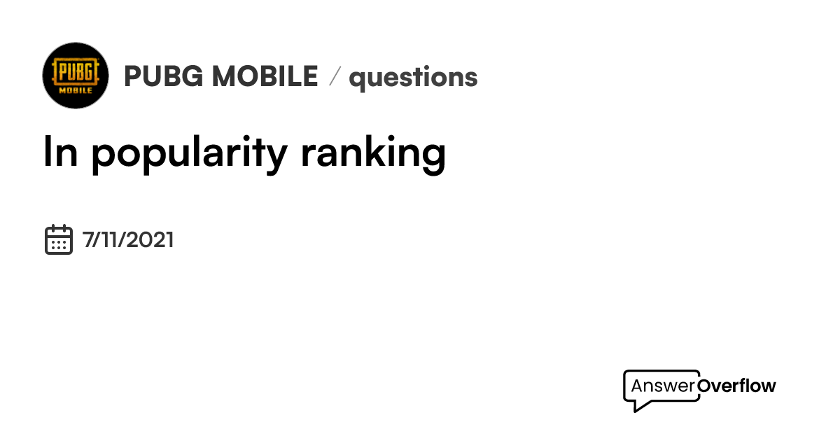 In popularity ranking . - PUBG MOBILE