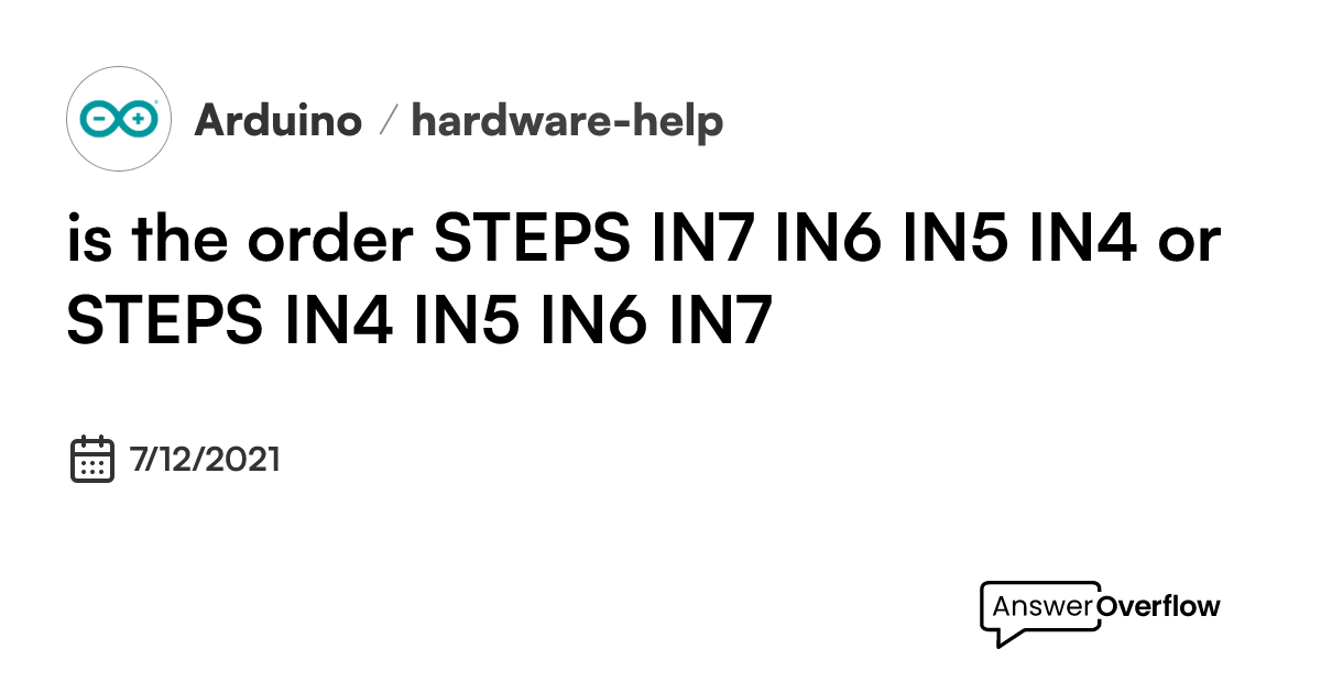 is the order `STEPS, IN7, IN6, IN5, IN4` or `STEPS, IN4, IN5, IN6, IN7 ...