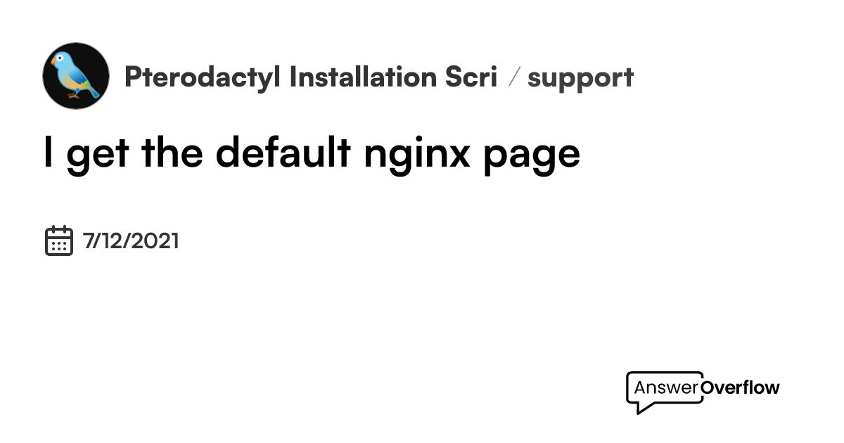 I get the default nginx page - Pterodactyl Installation Script