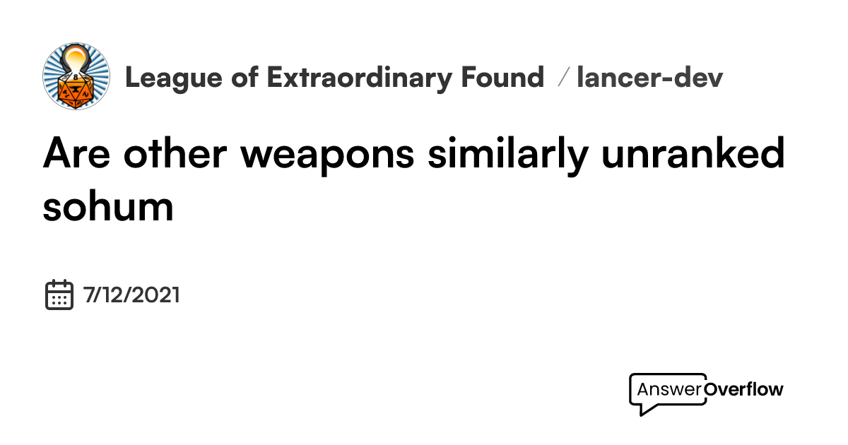 Are other weapons similarly unranked, @sohum ? - League of ...