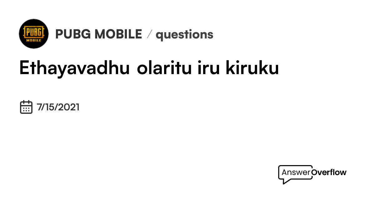 Ethayavadhu olaritu iru kiruku - PUBG MOBILE