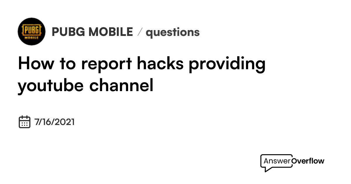 How to report hacks providing youtube channel? - PUBG MOBILE