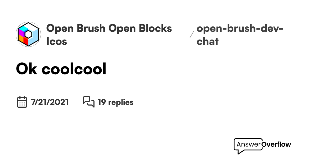 Ok coolcool - Open Brush, Open Blocks, Icosa Gallery