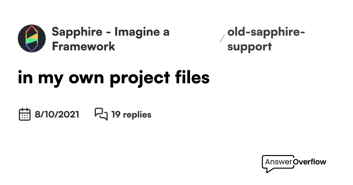 in my own project files - Sapphire - Imagine a Framework
