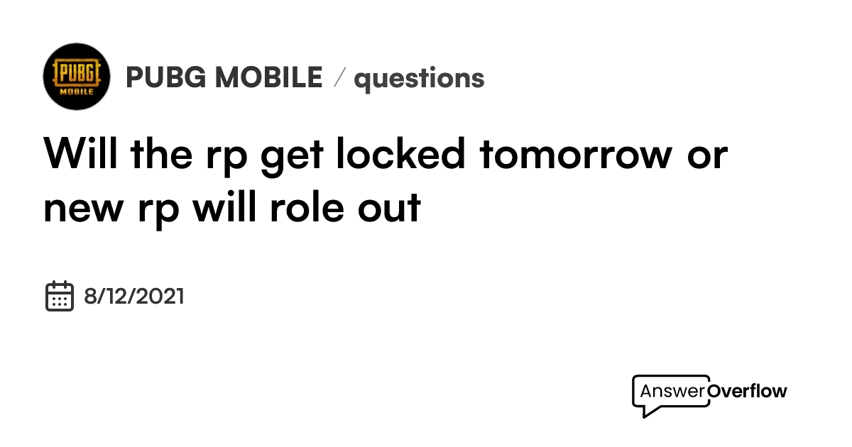 Will the rp get locked tomorrow or new rp will role out - PUBG MOBILE