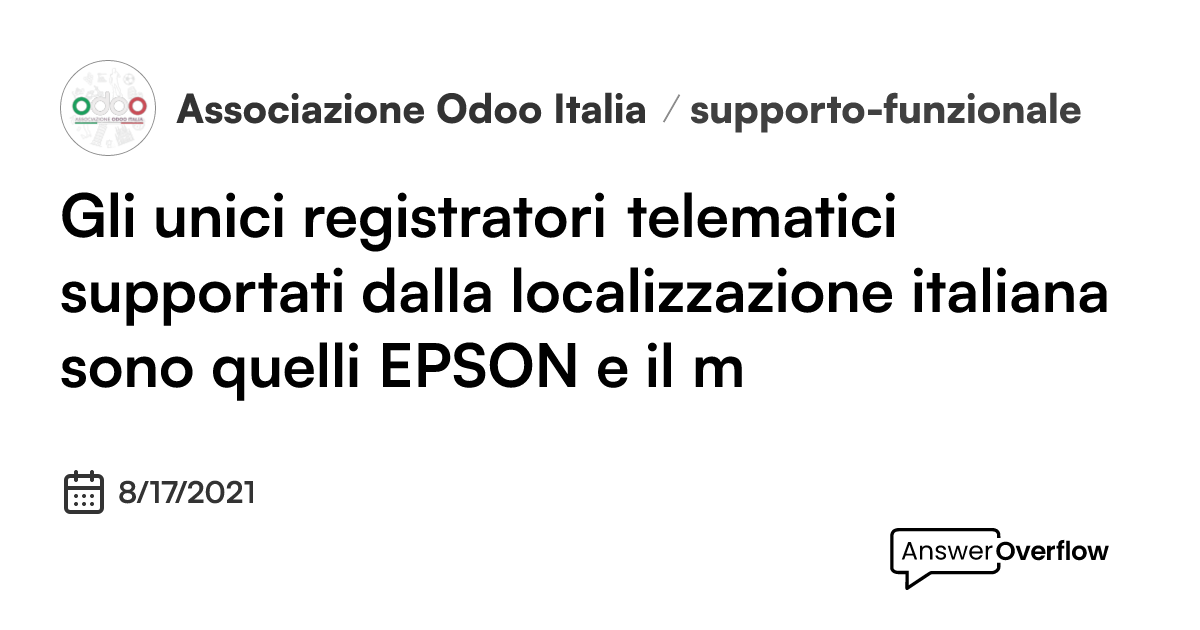 Gli unici registratori telematici supportati dalla localizzazione italiana sono quelli EPSON e ...