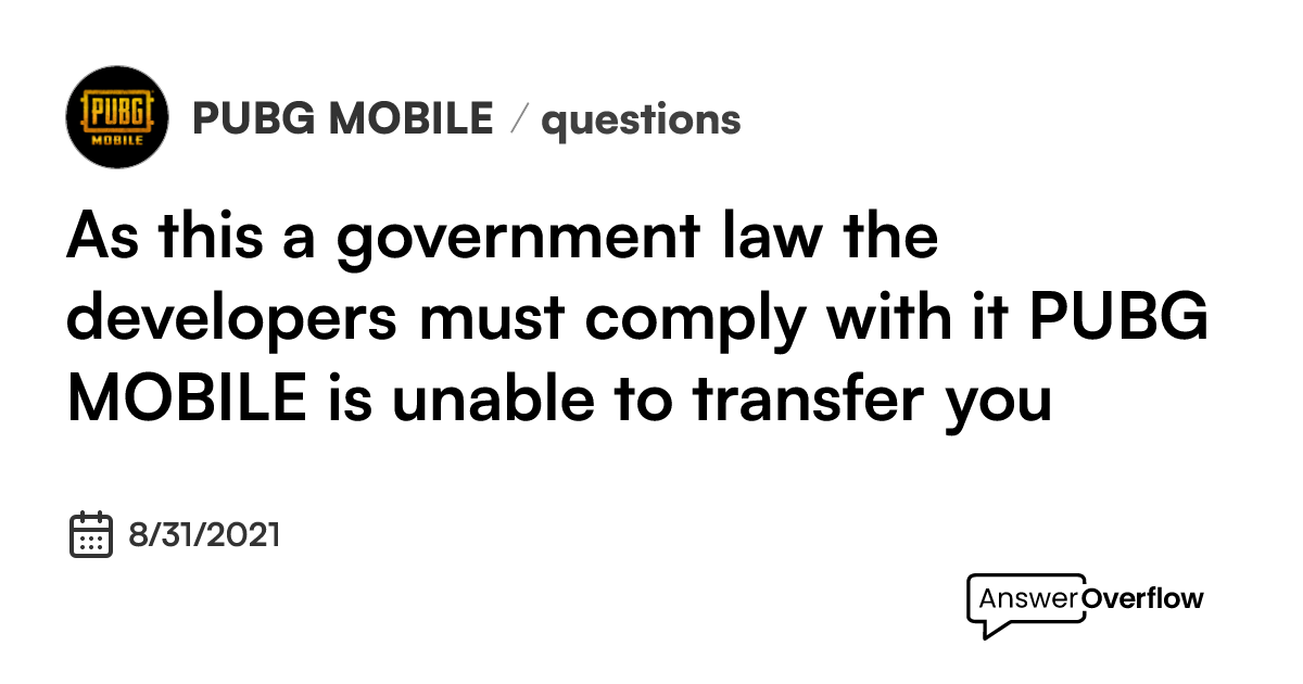 As this a government law, the developers must comply with it. PUBG ...