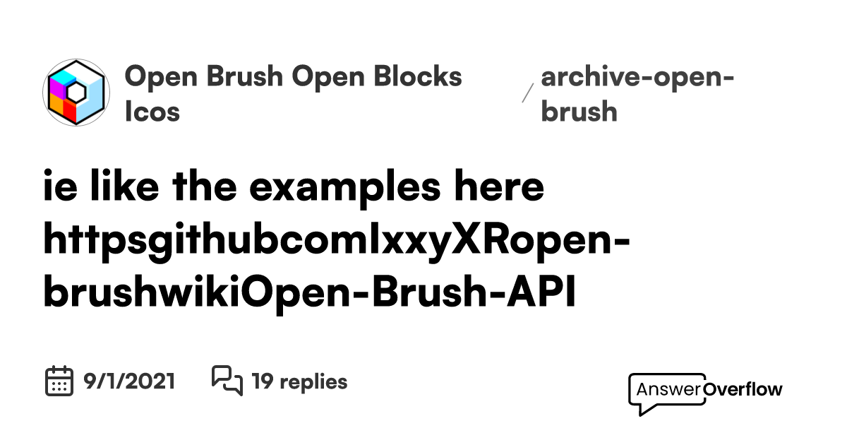 i.e. like the examples here: https://github.com/IxxyXR/open-brush/wiki/Open-Brush-API - Open ...