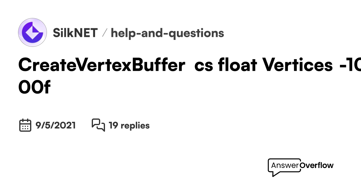 CreateVertexBuffer: ```cs float[] Vertices = { -1.0f, -1.0f, 0.0f, 1.0f, -1.0f, 0.0f, 0.0f, 1.0f ...