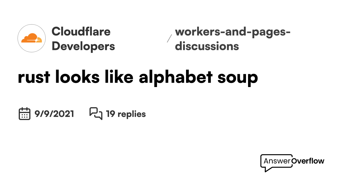~~rust looks like alphabet soup~~ - Cloudflare Developers