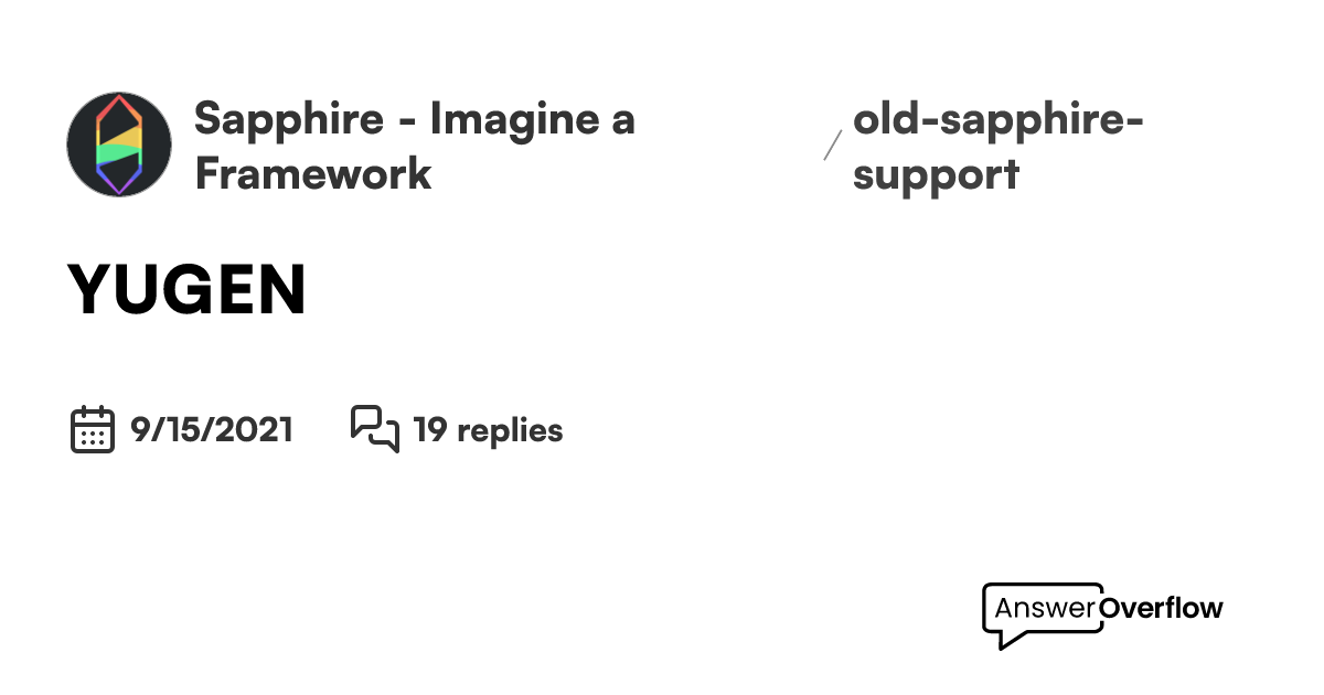 YUGEN - Sapphire - Imagine a Framework