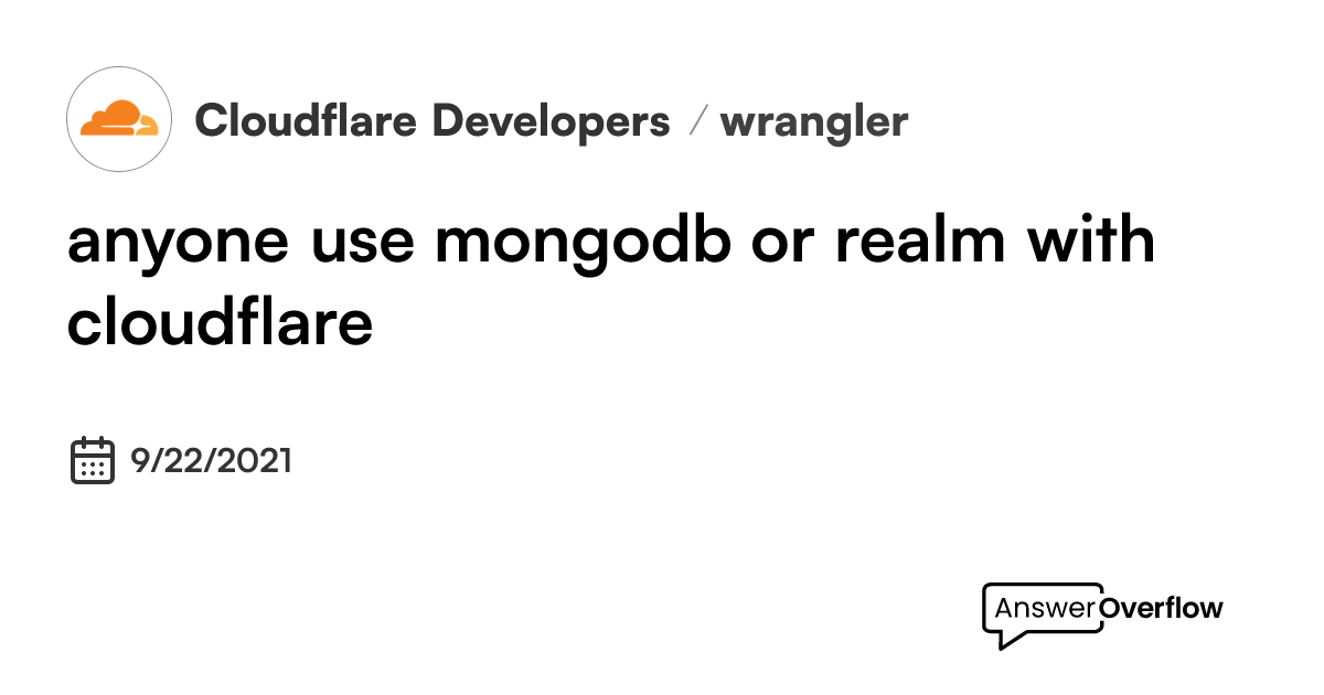 anyone use mongodb or realm with cloudflare - Cloudflare Developers