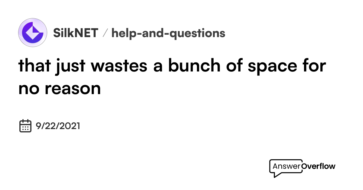 that just wastes a bunch of space for no reason - Silk.NET