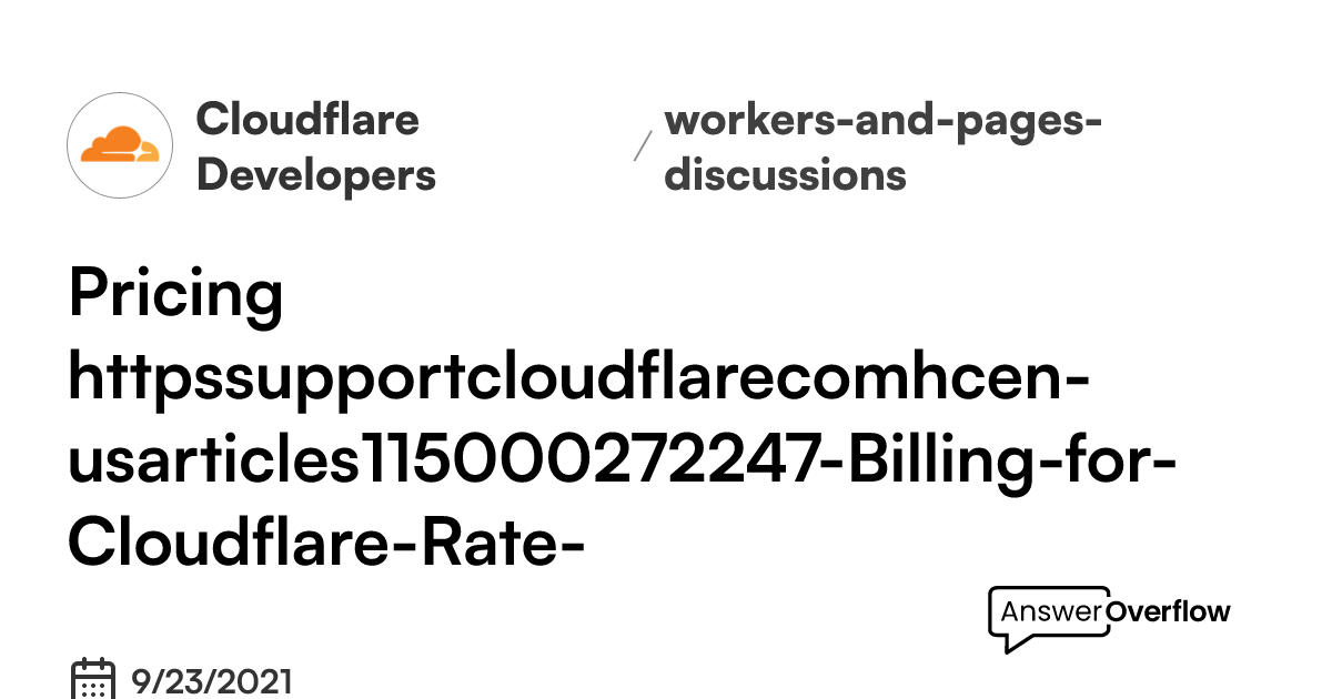Pricing: https://support.cloudflare.com/hc/en-us/articles/115000272247 ...