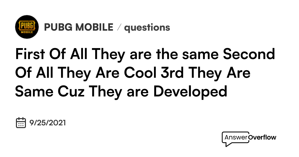 First Of All They are the same Second Of All They Are Cool 3rd They Are ...