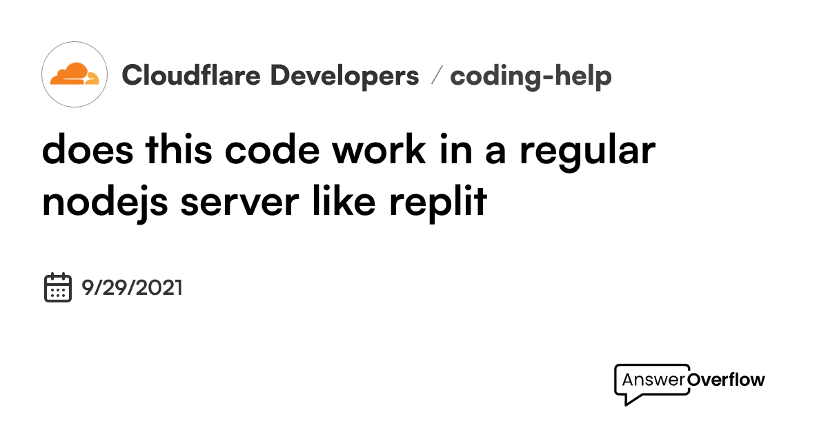 does this code work in a regular nodejs server like replit? - Cloudflare Developers