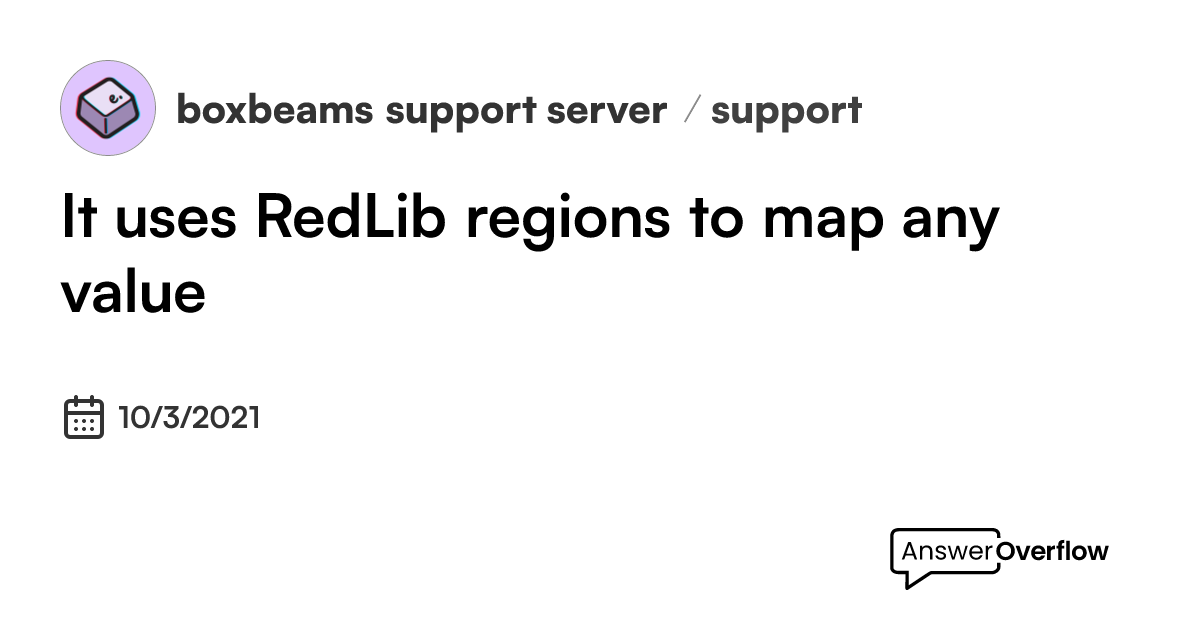 It uses RedLib regions to map any value - boxbeam's support server