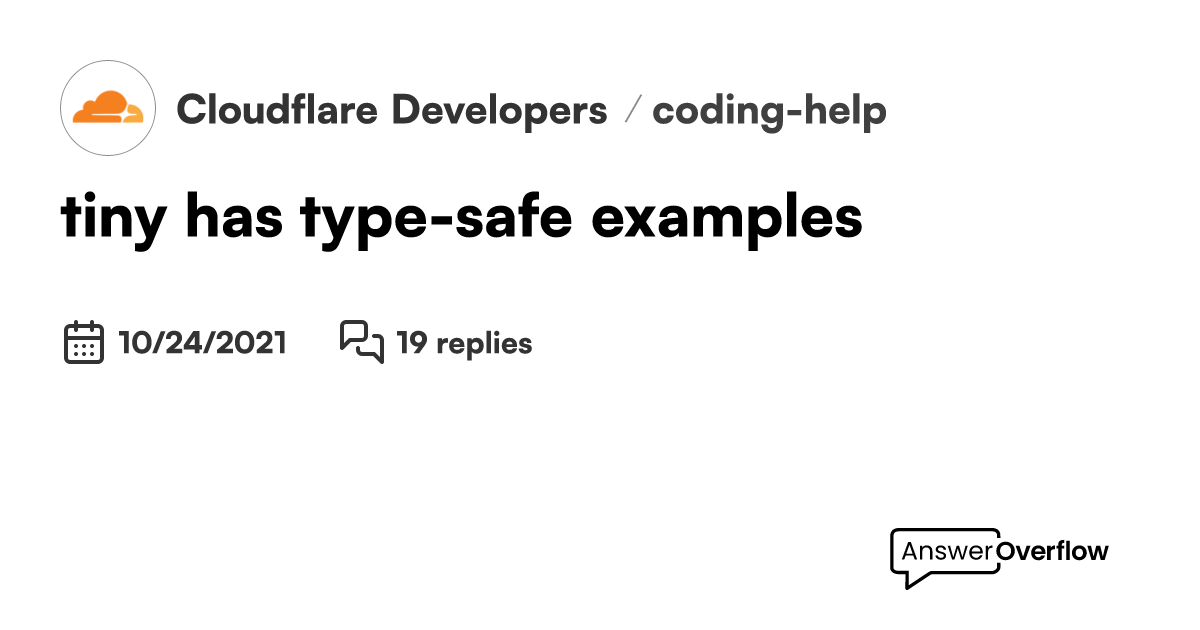tiny has type-safe examples - Cloudflare Developers