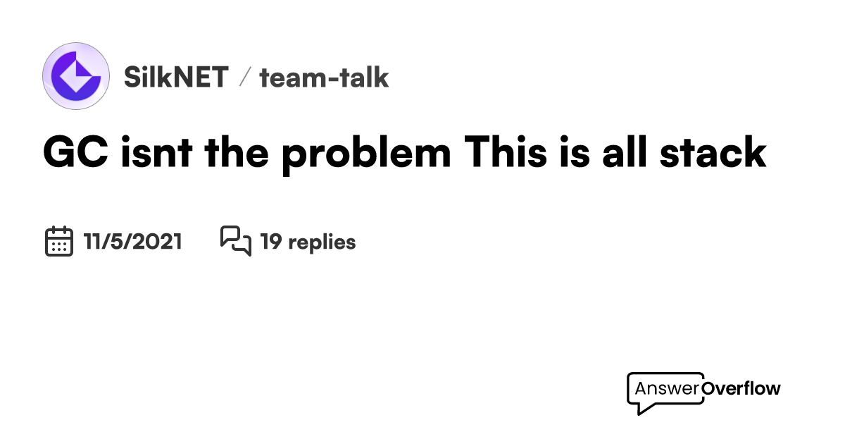 GC isn't the problem. This is all stack - Silk.NET