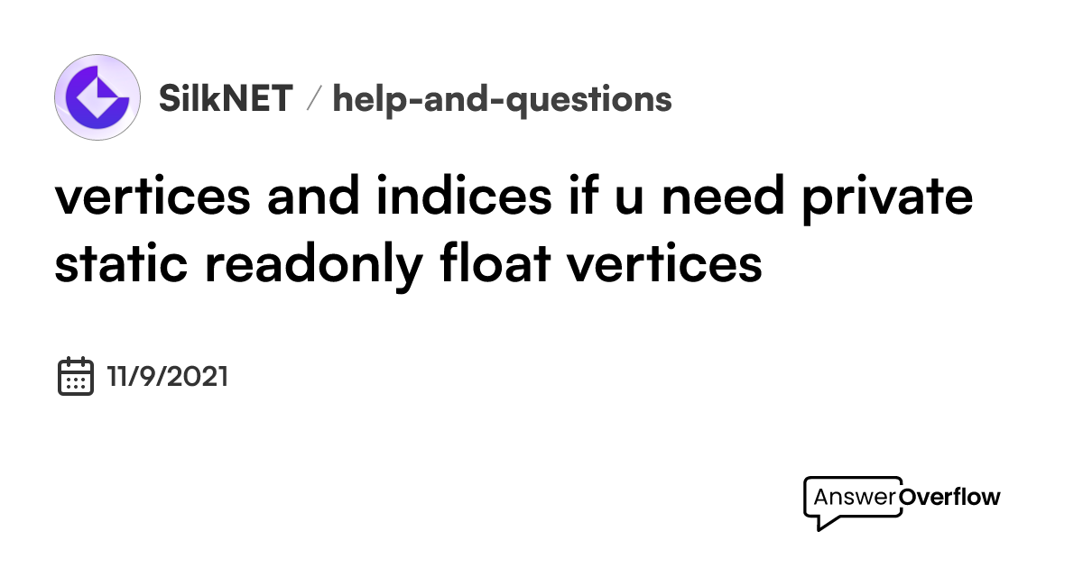 vertices and indices if u need ``` private static readonly float[] vertices = { //X Y U V 0f, 0f ...