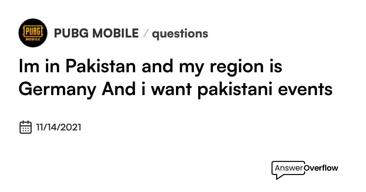 I'm in Pakistan and my region is Germany. And i want pakistani events ...
