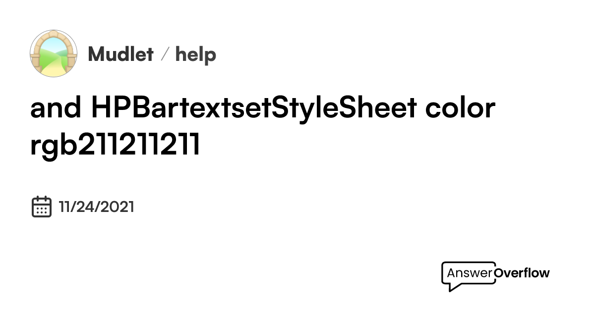 and HPBar.text:setStyleSheet([[ color: rgb(211,211,211);]]) - Mudlet