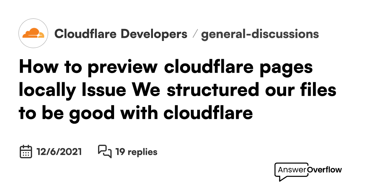 How to preview cloudflare pages locally? Issue: We structured our files to be good with ...
