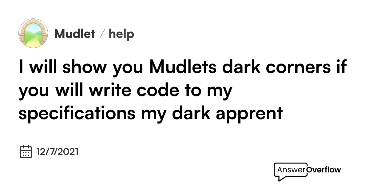 "I will show you Mudlet's dark corners if you will write code to my ...