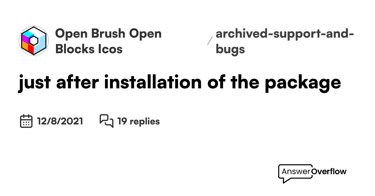 just after installation of the package - Open Brush, Open Blocks, Icosa Gallery