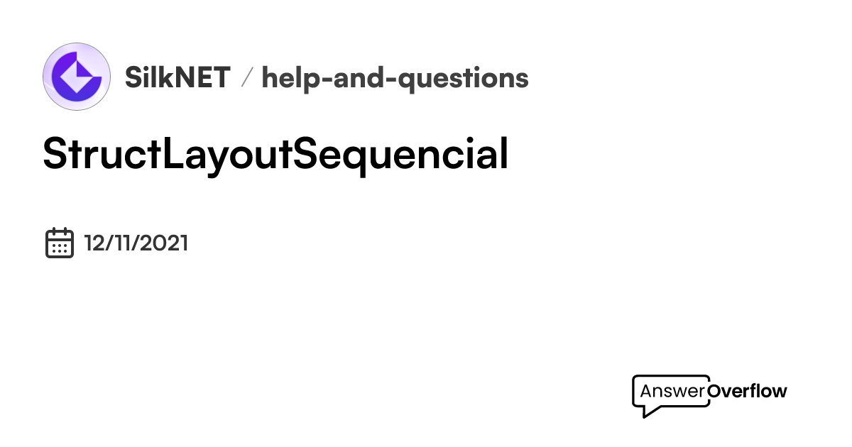 StructLayout(Sequencial) 😳 - Silk.NET