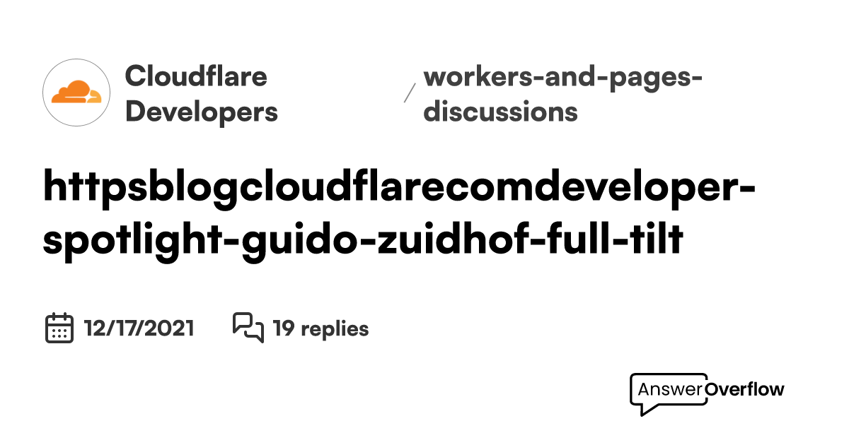 https://blog.cloudflare.com/developer-spotlight-guido-zuidhof-full-tilt/ - Cloudflare Developers