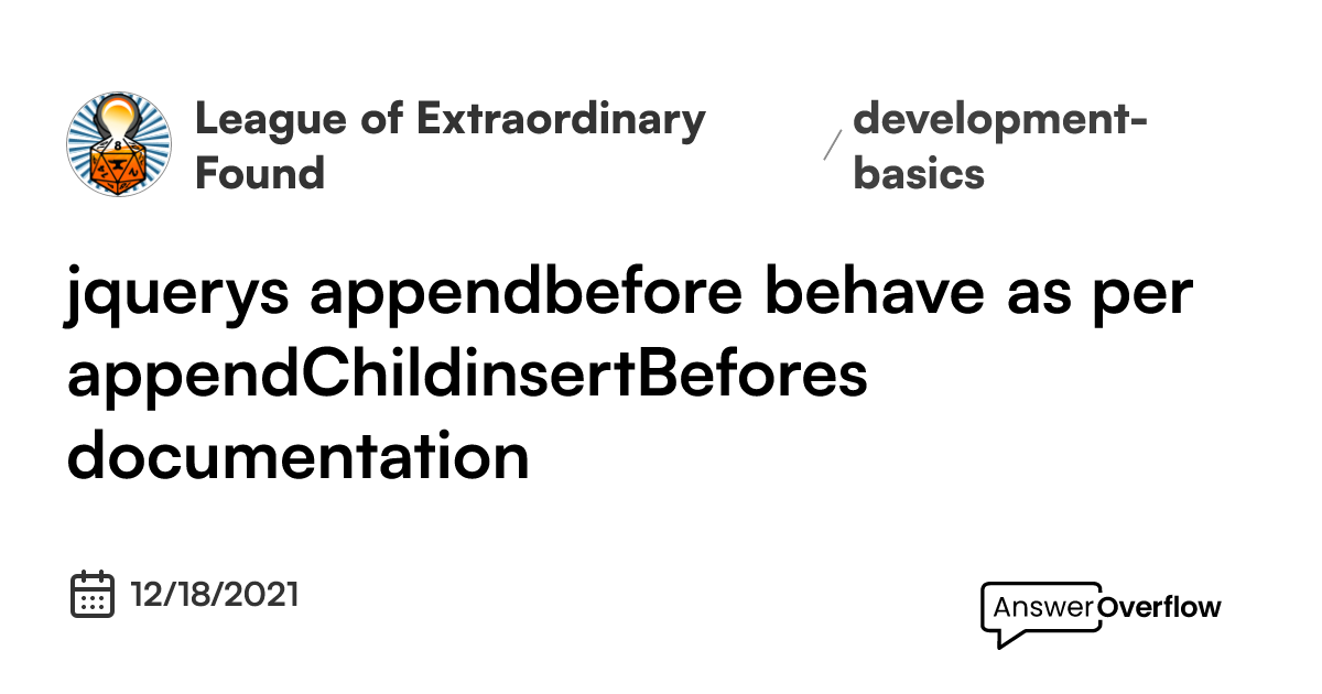 jquery's append/before behave as per appendChild/insertBefore's documentation - League of ...