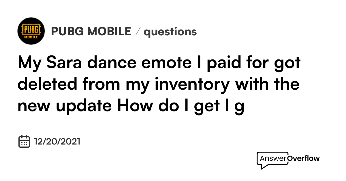 My Sara dance emote I paid for got deleted from my inventory with the ...