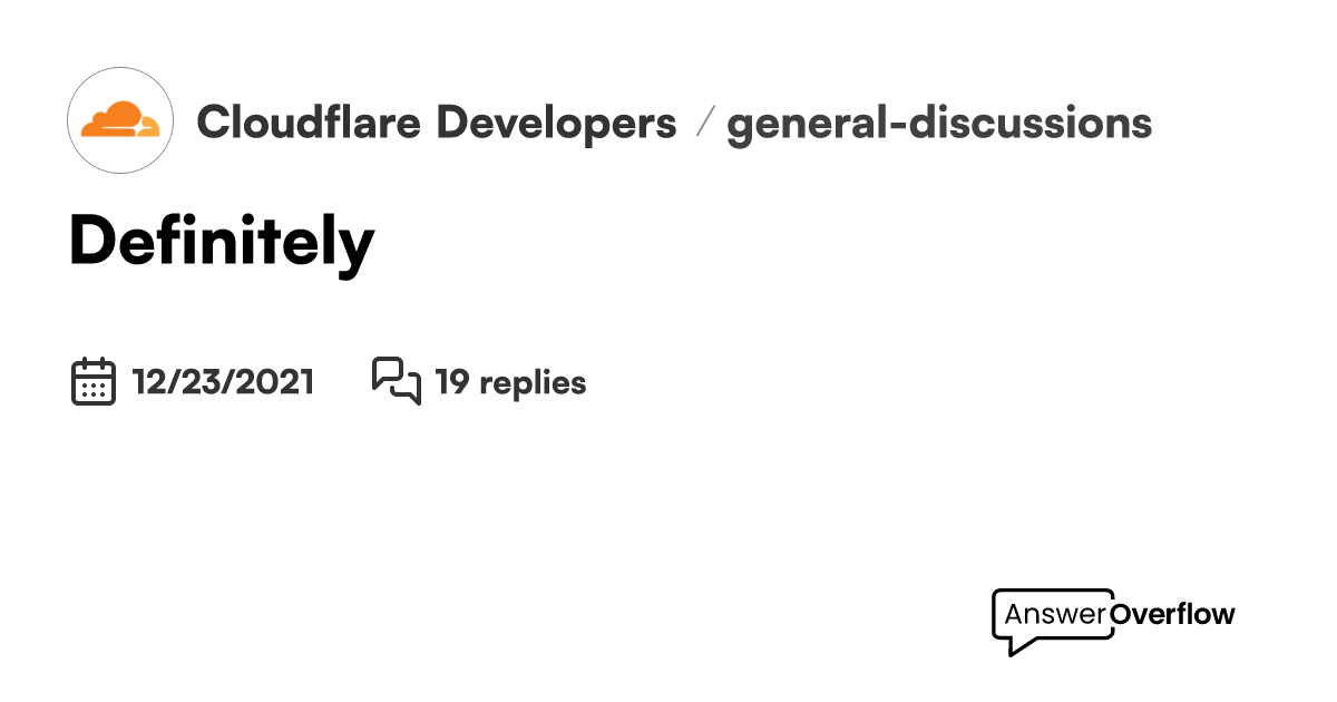 Definitely - Cloudflare Developers