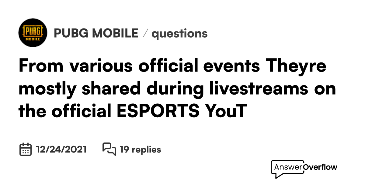 From various official events. They're mostly shared during livestreams on the official ESPORTS ...