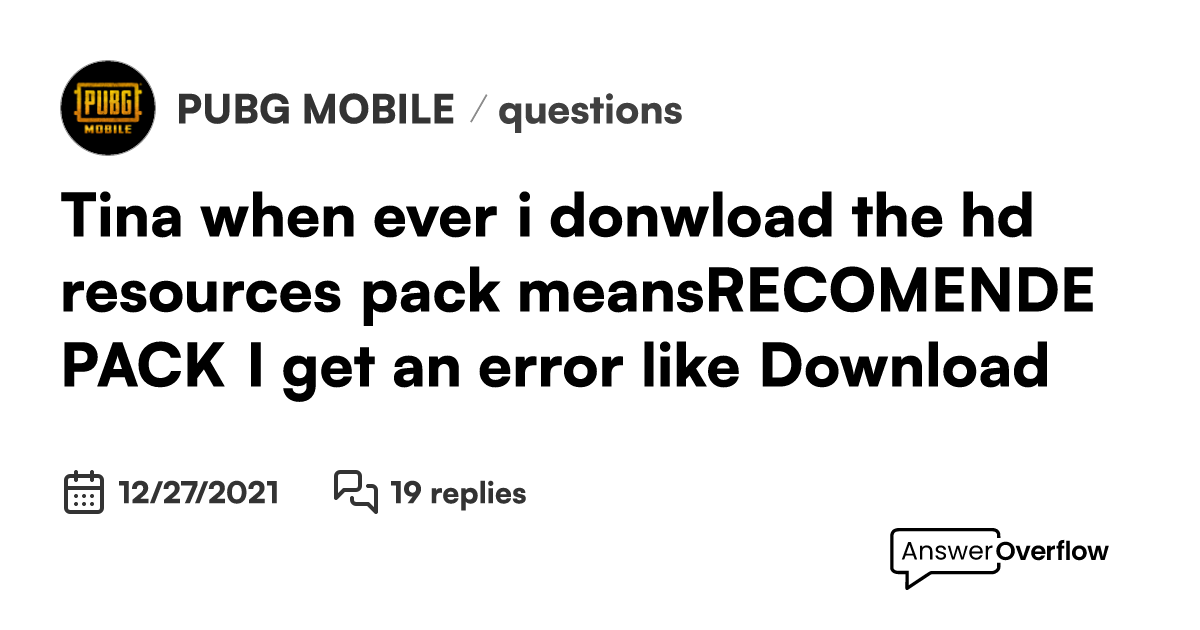 @Tina when ever i donwload the hd resources pack means(RECOMENDE PACK) I get an error like ...