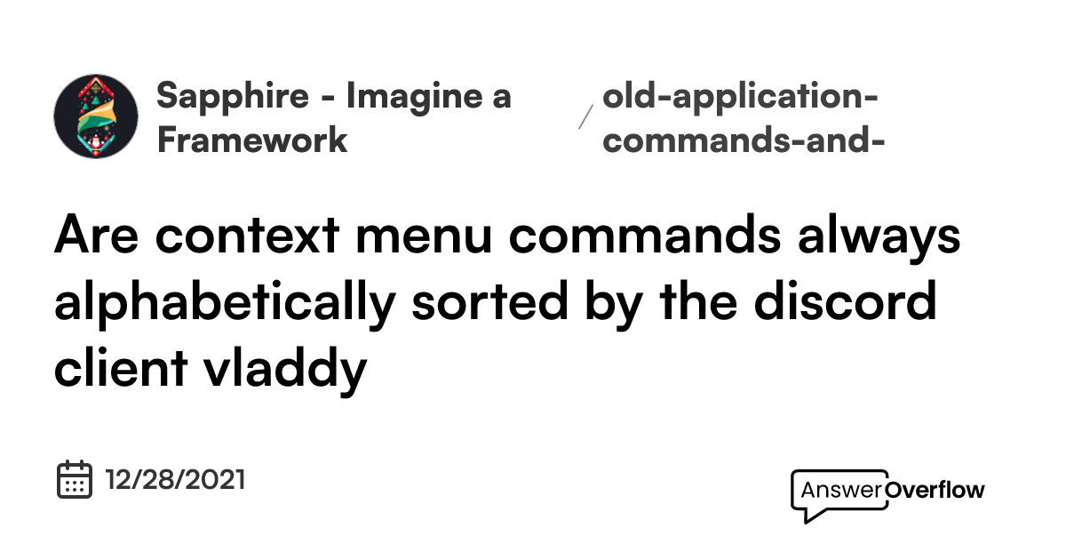 Are context menu commands always alphabetically sorted by the discord ...