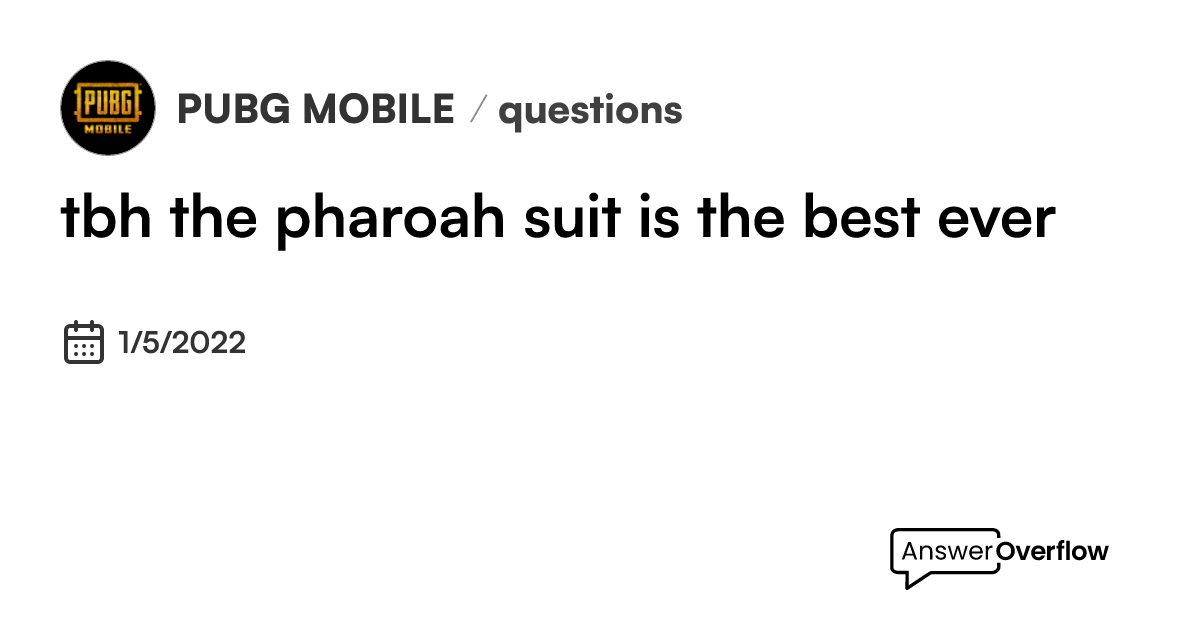 tbh, the pharoah suit is the best ever. - PUBG MOBILE