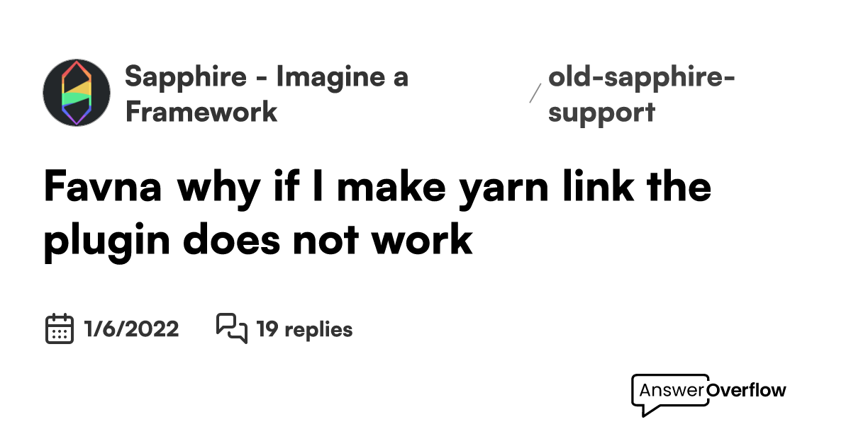 @Favna why if I make yarn link the plugin does not work? - Sapphire - Imagine a Framework