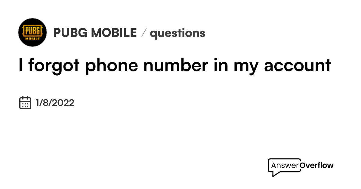 I forgot phone number in my account - PUBG MOBILE