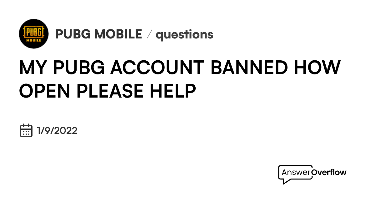 MY PUBG ACCOUNT BANNED HOW OPEN? PLEASE HELP - PUBG MOBILE
