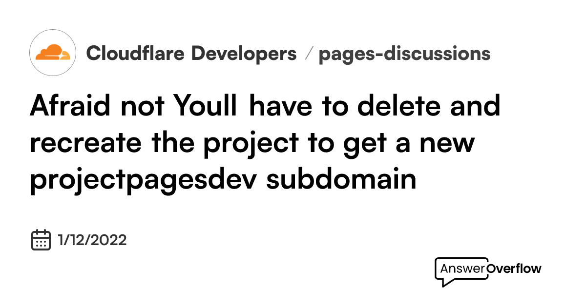 Afraid not. You'll have to delete and recreate the project to get a new project.pages.dev ...